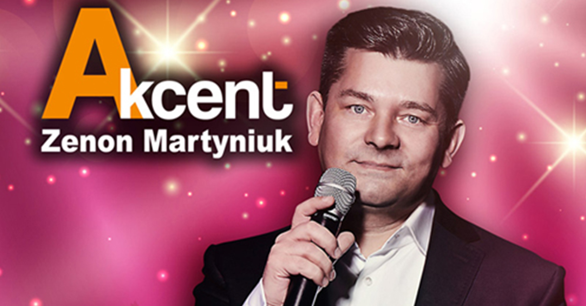 Akcent - Zenon Martyniuk - Ustronie Morskie | Kupuj Bilety Online - biletyna.pl