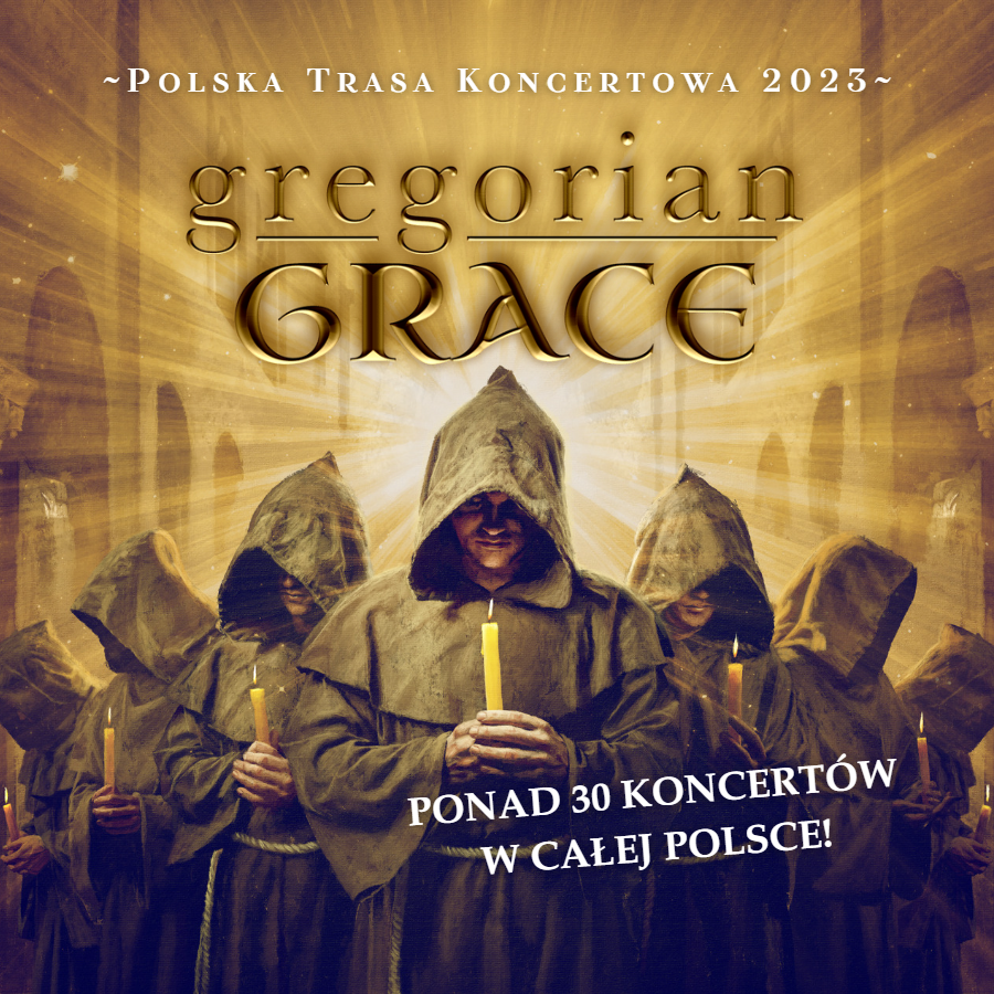Gregorian Grace | Bilety Online, Opis, Recenzje | 2023, 2024 - biletyna.pl