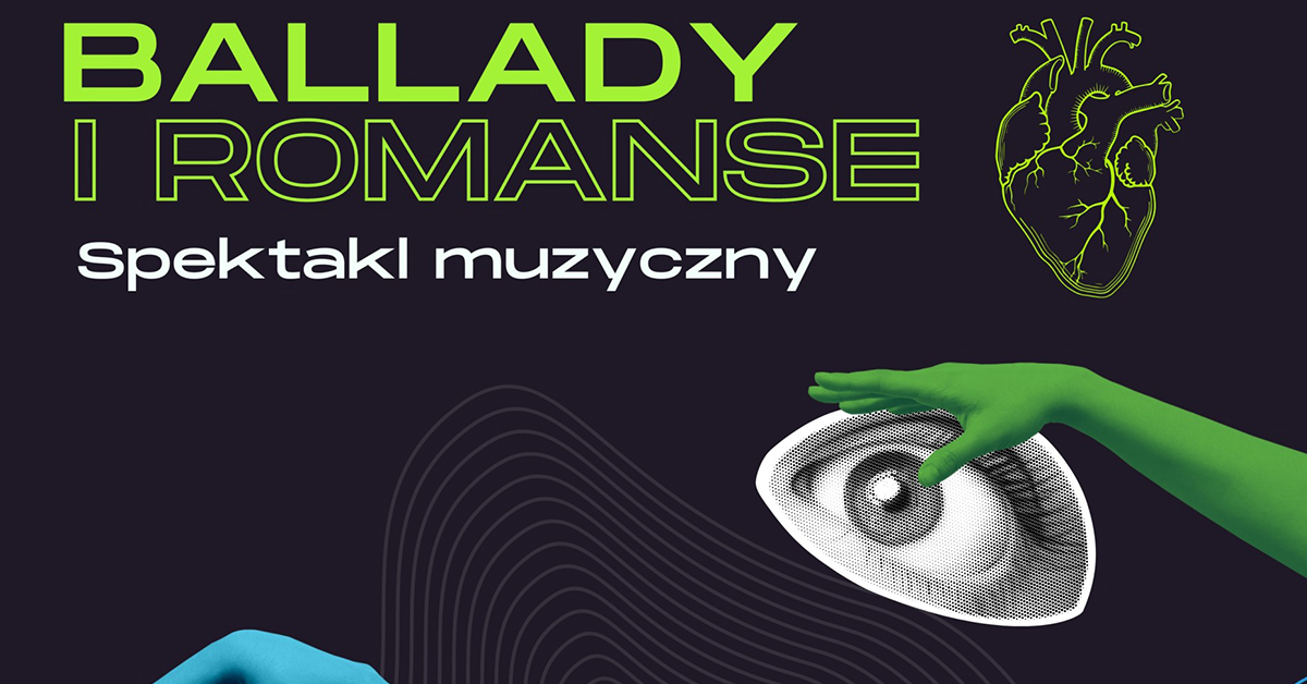 Ballady i romanse - spektakl muzyczny | Bilety Online, Opis, Recenzje ...