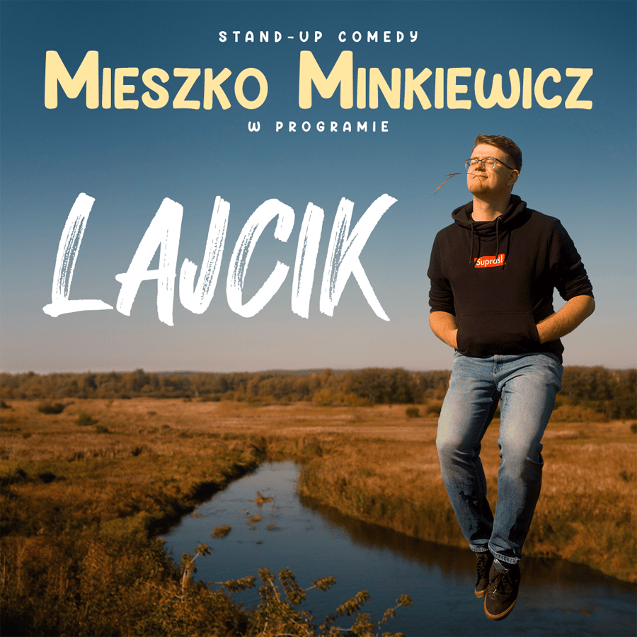 Mieszko Minkiewicz - Lajcik | Bilety Online, Opis, Recenzje | 2026 ...