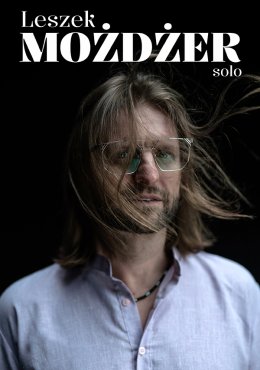 Leszek Możdżer SOLO - Koszalin | Kupuj Bilety Online - biletyna.pl