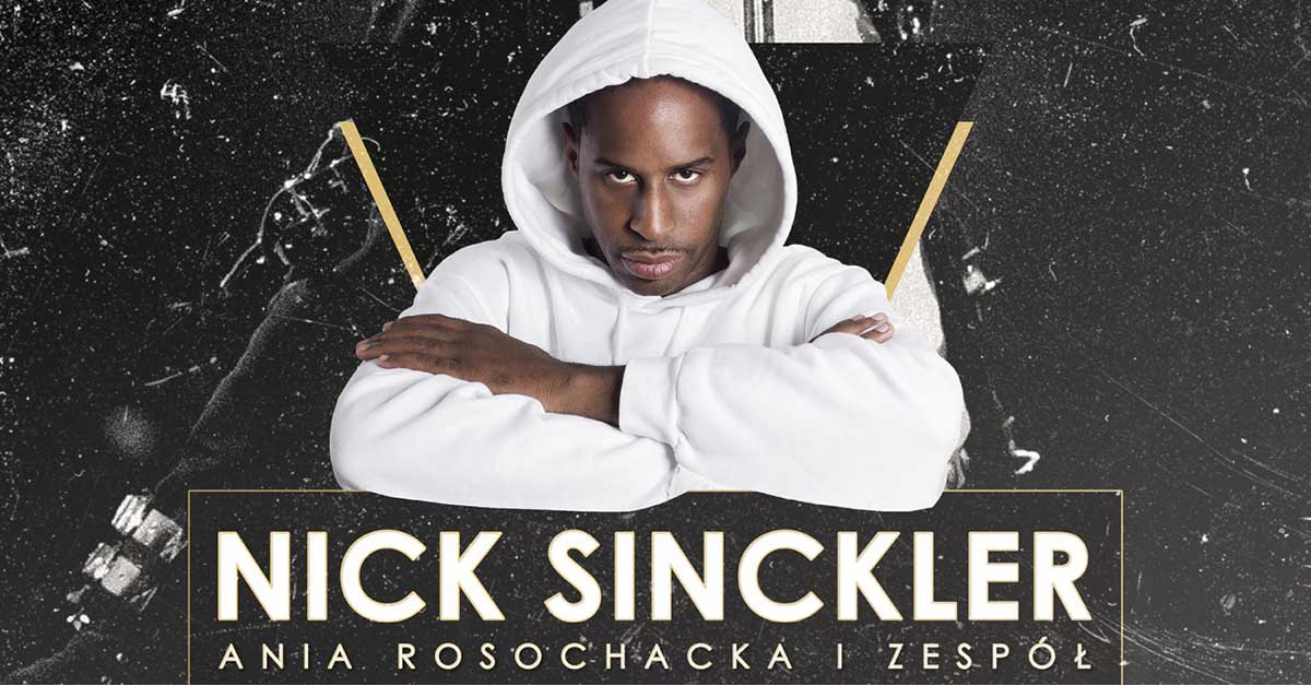 Nick Sinckler i Ania Rosochacka & zespół | Bilety Online, Opis ...