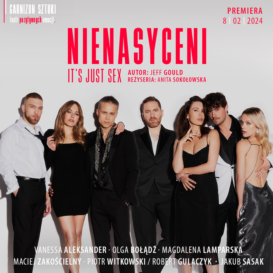 Nienasyceni | Bilety Online, Opis, Recenzje | 2025, 2026 - biletyna.pl