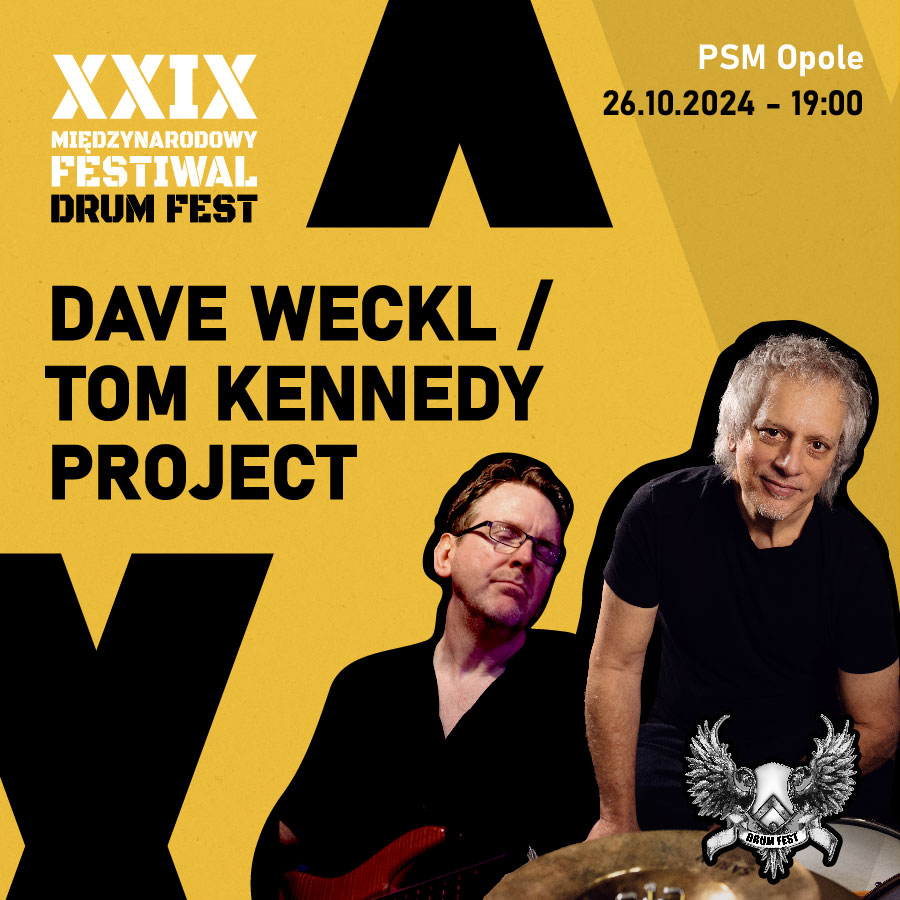 Dave Weckl / Tom Kennedy Project na DRUM FEST | Bilety Online, Opis ...