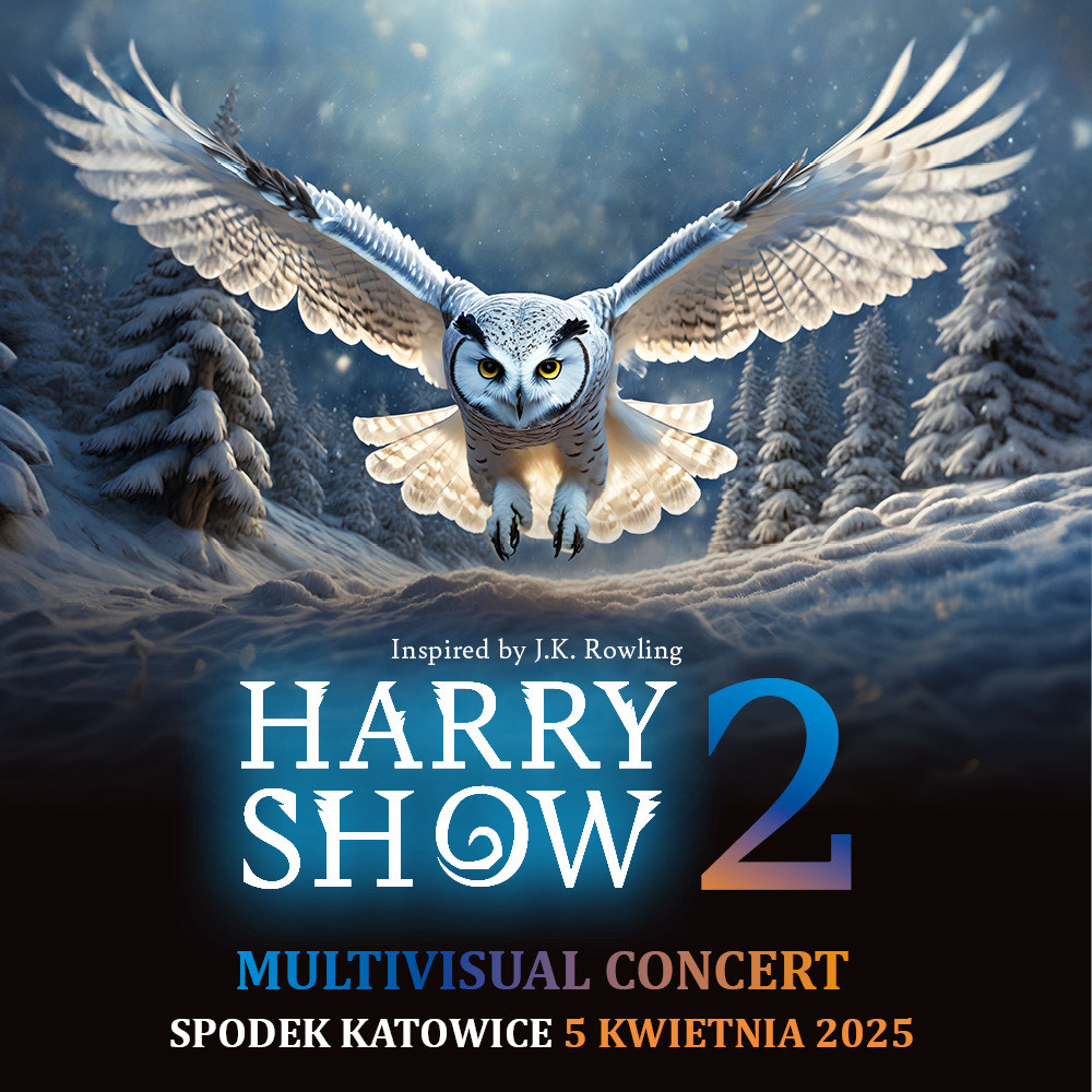 Harry Show 2 Multivisual Concert - Katowice | Kupuj Bilety Online ...