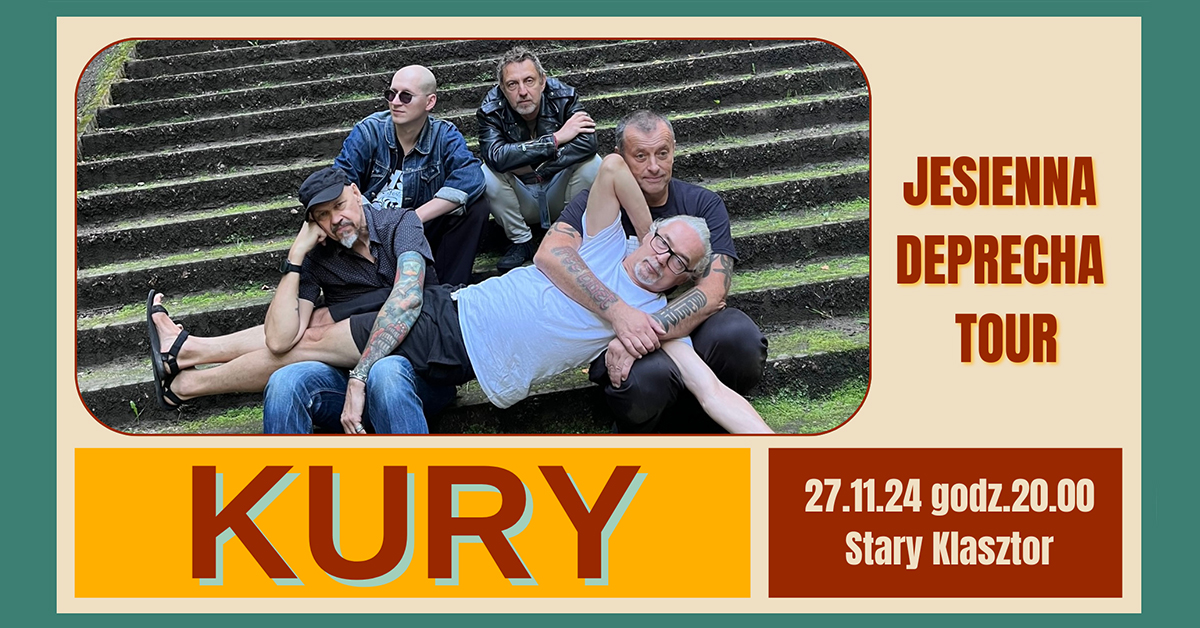 Kury - Jesienna Deprecha Tour - Wrocław Stary Klasztor - Sala Gotycka ...