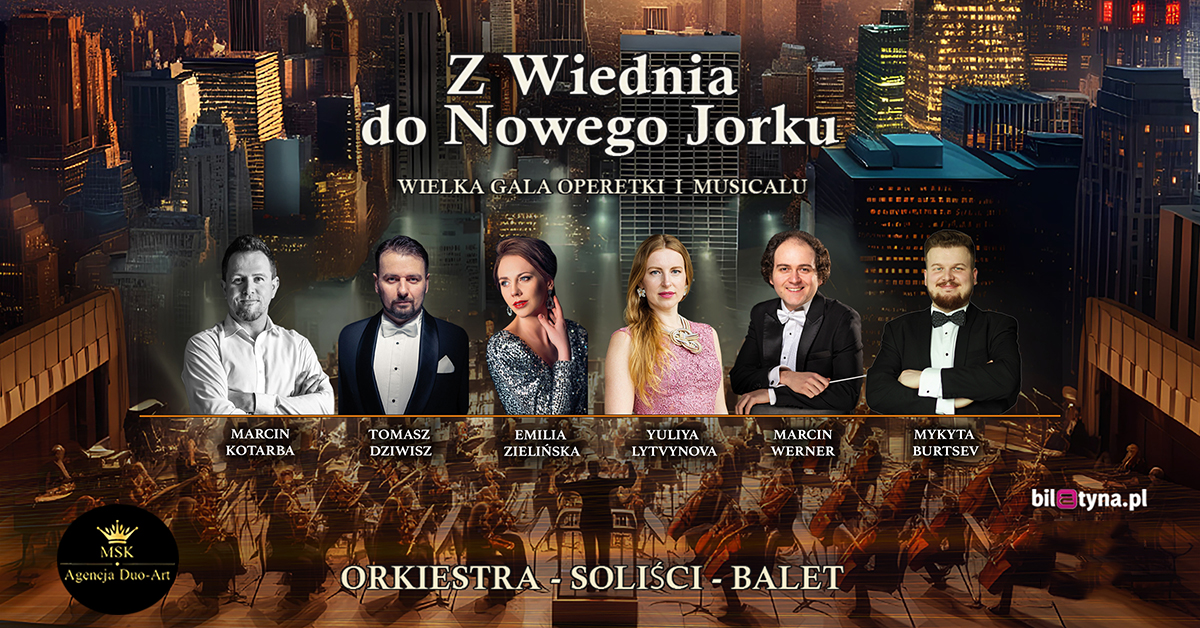 Wielka Gala Operetki i Musicalu: z Wiednia do Nowego Jorku | Bilety Online, Opis, Recenzje ...