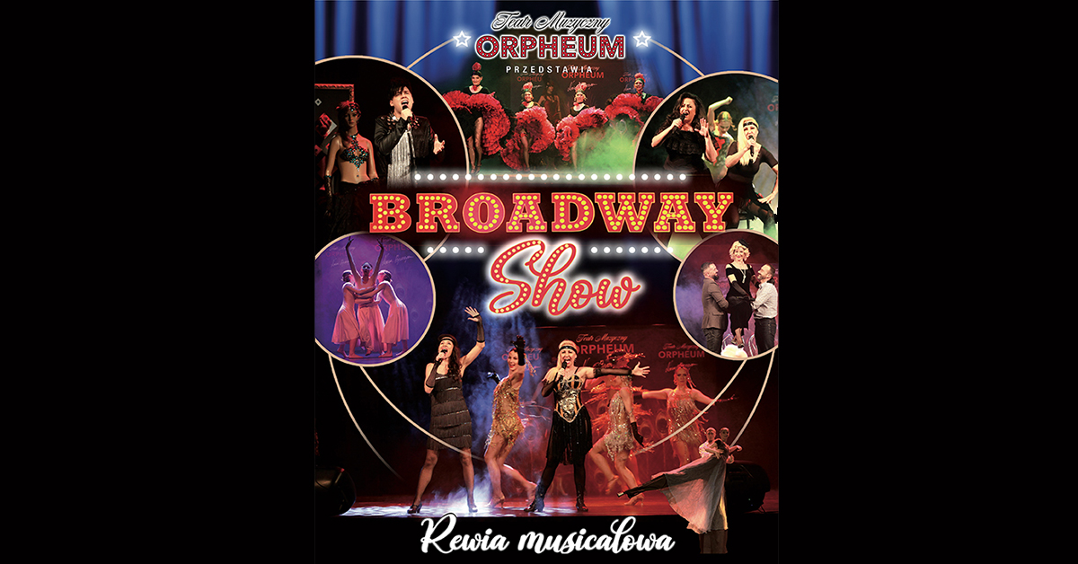Broadway Show - Rewia Musicalowa | Bilety Online, Opis, Recenzje | 2026 ...