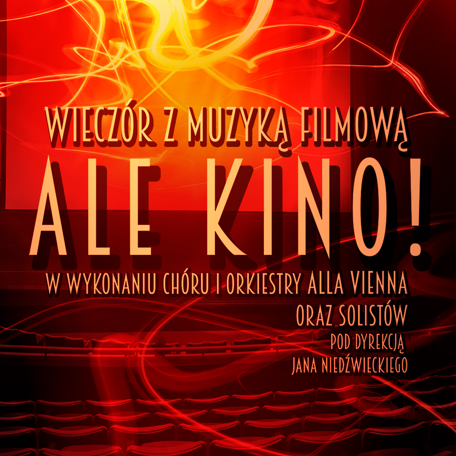 Ale Kino! - Chór i Orkiestra Alla Vienna - Łódź | Kupuj Bilety Online ...