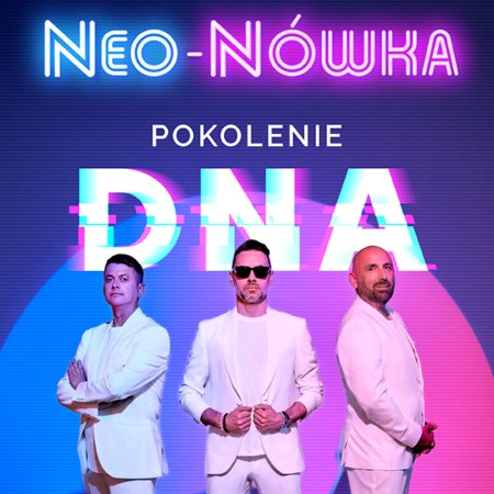 Kabaret Neo-Nówka - Pokolenie DNA - Nowy Program 2025 - Kraków TAURON ...
