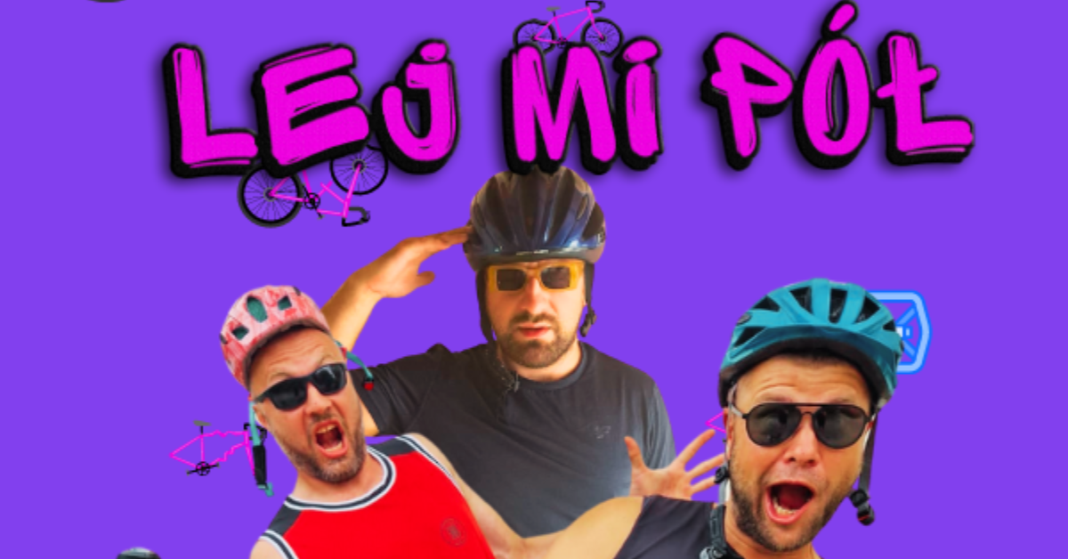 Lej Mi Pół | Bilety Online, Opis, Recenzje | 2026, 2027 - biletyna.pl