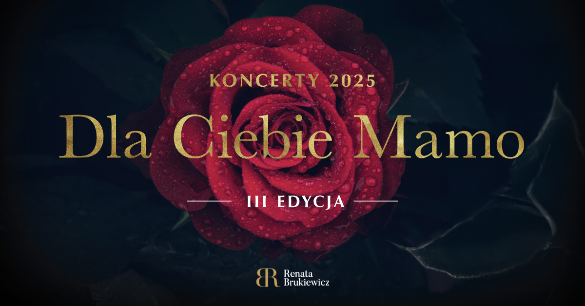 Dla Ciebie Mamo (III edycja) | Bilety Online, Opis, Recenzje | 2026 ...