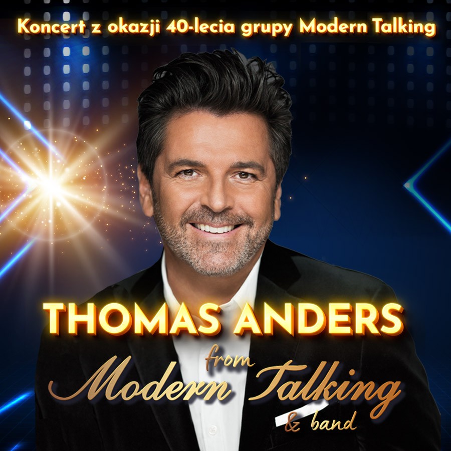 Thomas Anders from Modern Talking & Band - 40-lecie grupy Modern Talking - Olsztyn Hala Urania ...