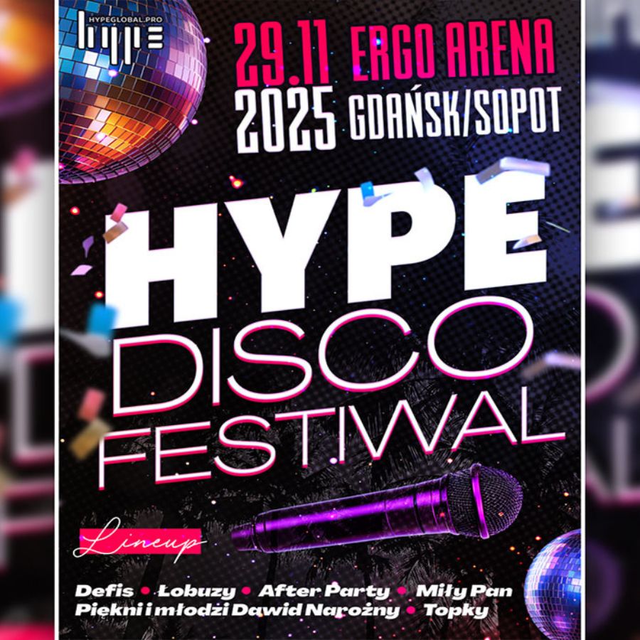 Festiwal Muzyki Disco 2025 - Hype Disco Festiwal | Bilety Online, Opis ...