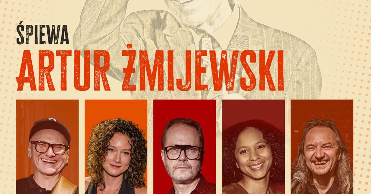 Koncert "PO MIŁOŚCI KRES" - Artur Żmijewski śpiewa Cohena | Bilety Online, Opis, Recenzje | 2025 ...