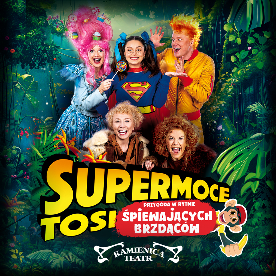 Supermoce Tosi. Przygoda w rytmie Śpiewających Brzdąców - Warszawa ...