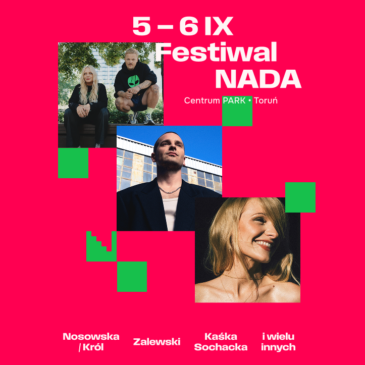 Festiwal NADA | Bilety Online, Opis, Recenzje | 2025, 2026 - biletyna.pl