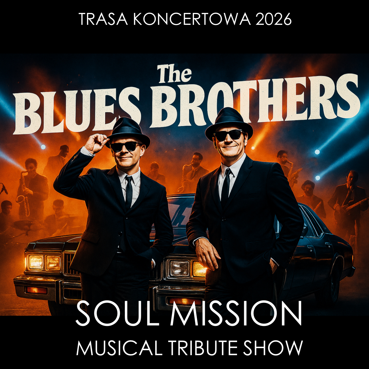 The Blues Brothers "Soul Mission" (Tribute Show) - Bydgoszcz Adria ...