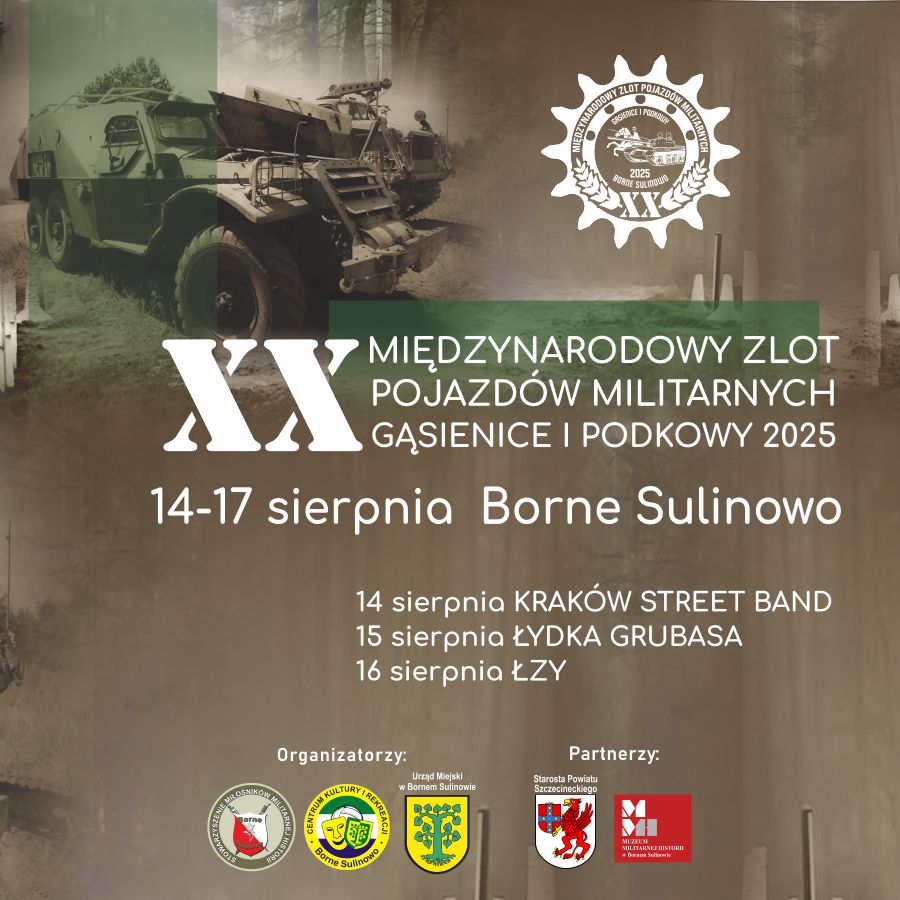 XX Międzynarodowy Zlot Pojazdów Militarnych w Bornem Sulinowie | Bilety ...