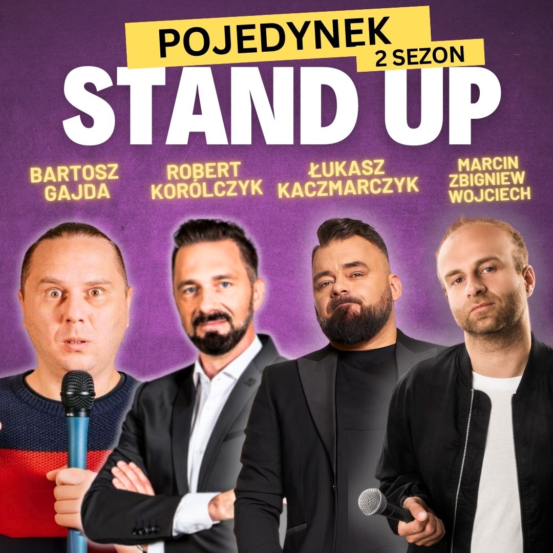 Pojedynek Stand-up Korólczyk, Kaczmarczyk, Gajda, Wojciech - Bytom ...