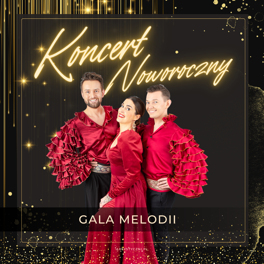 Koncert Noworoczny - Gala Melodii - Tarnowskie Góry Tarnogórskie ...