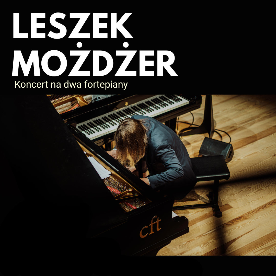 Leszek Możdżer Solo - koncert na dwa fortepiany - Warszawa | Kupuj ...