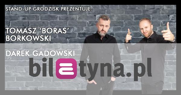 Stand-up: Darek Gadowski & Tomasz Boras Borkowski | Bilety Online, Opis ...
