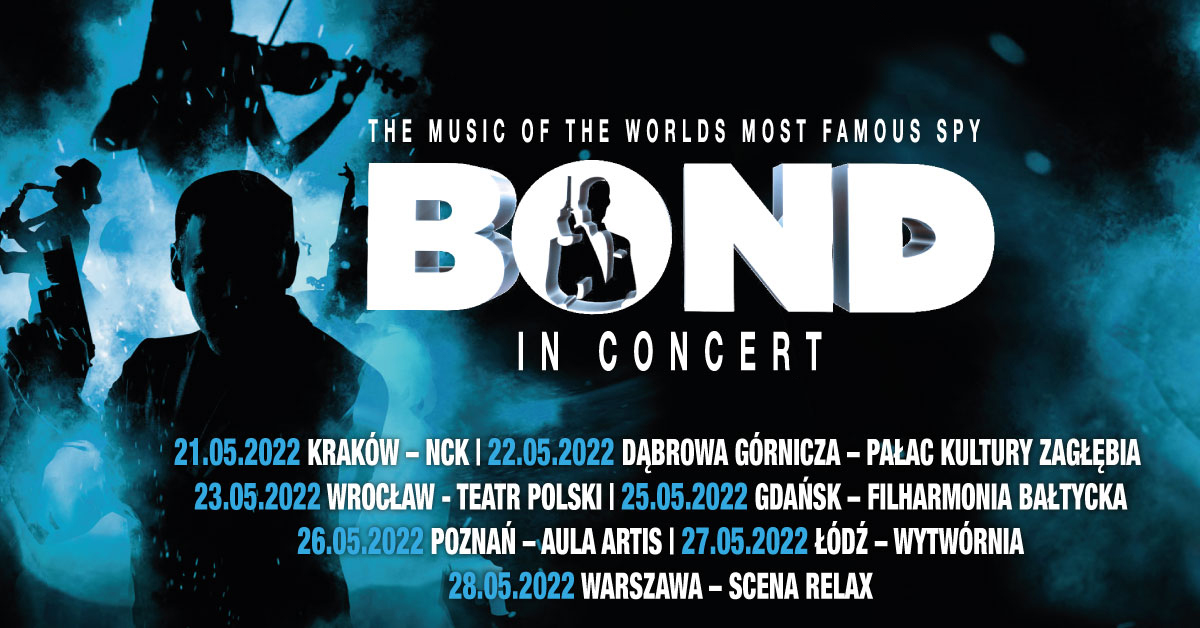 Bond In Concert - Warszawa | Kupuj Bilety Online - biletyna.pl