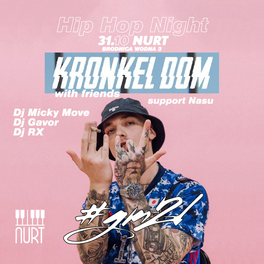 Hip Hop Night! Kronkel Dom with friends | Bilety Online, Opis, Recenzje ...