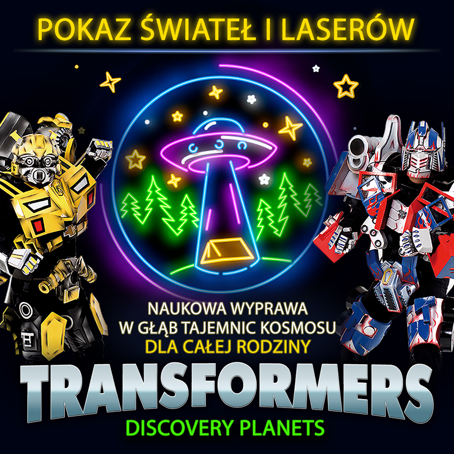 Transformers - Discovery Planets - Wrocław | Kupuj Bilety Online ...