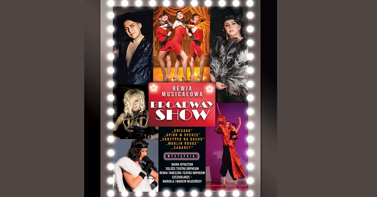 Rewia musicalowa ,,Broadway Show" | Bilety Online, Opis, Recenzje ...