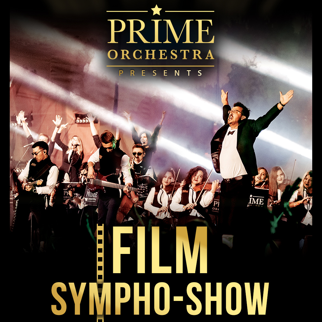 PRIME ORCHESTRA - Film Sympho Show | Bilety Online, Opis, Recenzje ...